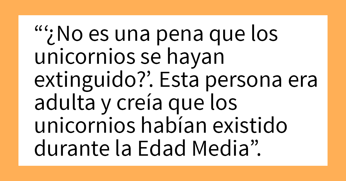 No existen las preguntas tontas, pero estas 25 personas demostraron lo ...
